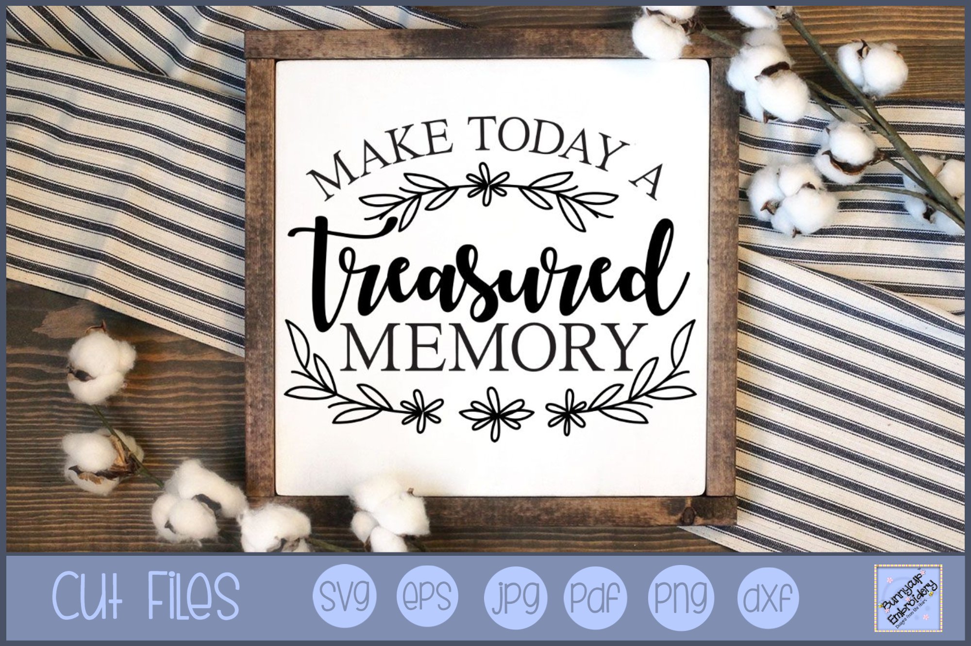 Make Today A Treasured Memory SVG | Farmhouse SVG (1194519) | SVGs ...