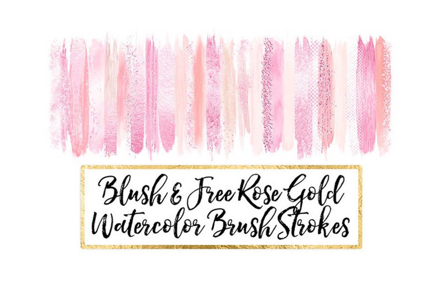 Blush Watercolor Brush Strokes with free rose gold elements