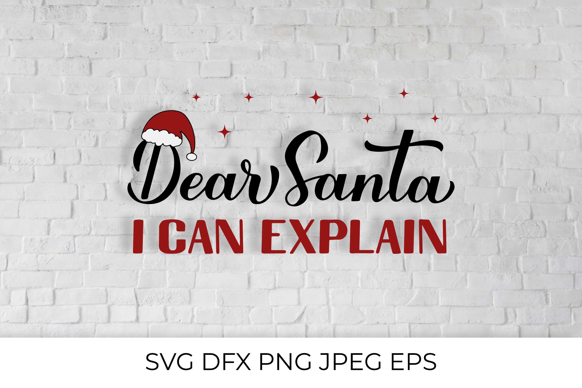 Dear Santa I can explain lettering Funny Christmas quote SVG (1081281 ...