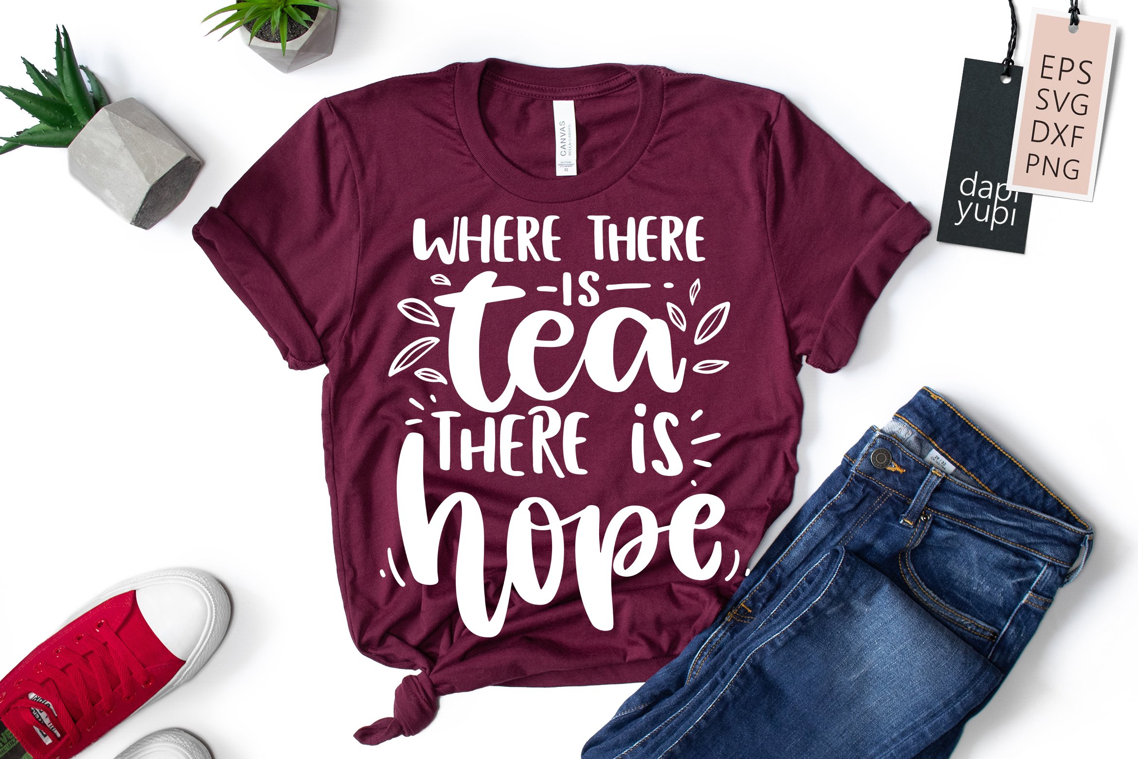 Where There Is Tea There Is Hope Lettering Quotes, Tea SVG (1274843 ...