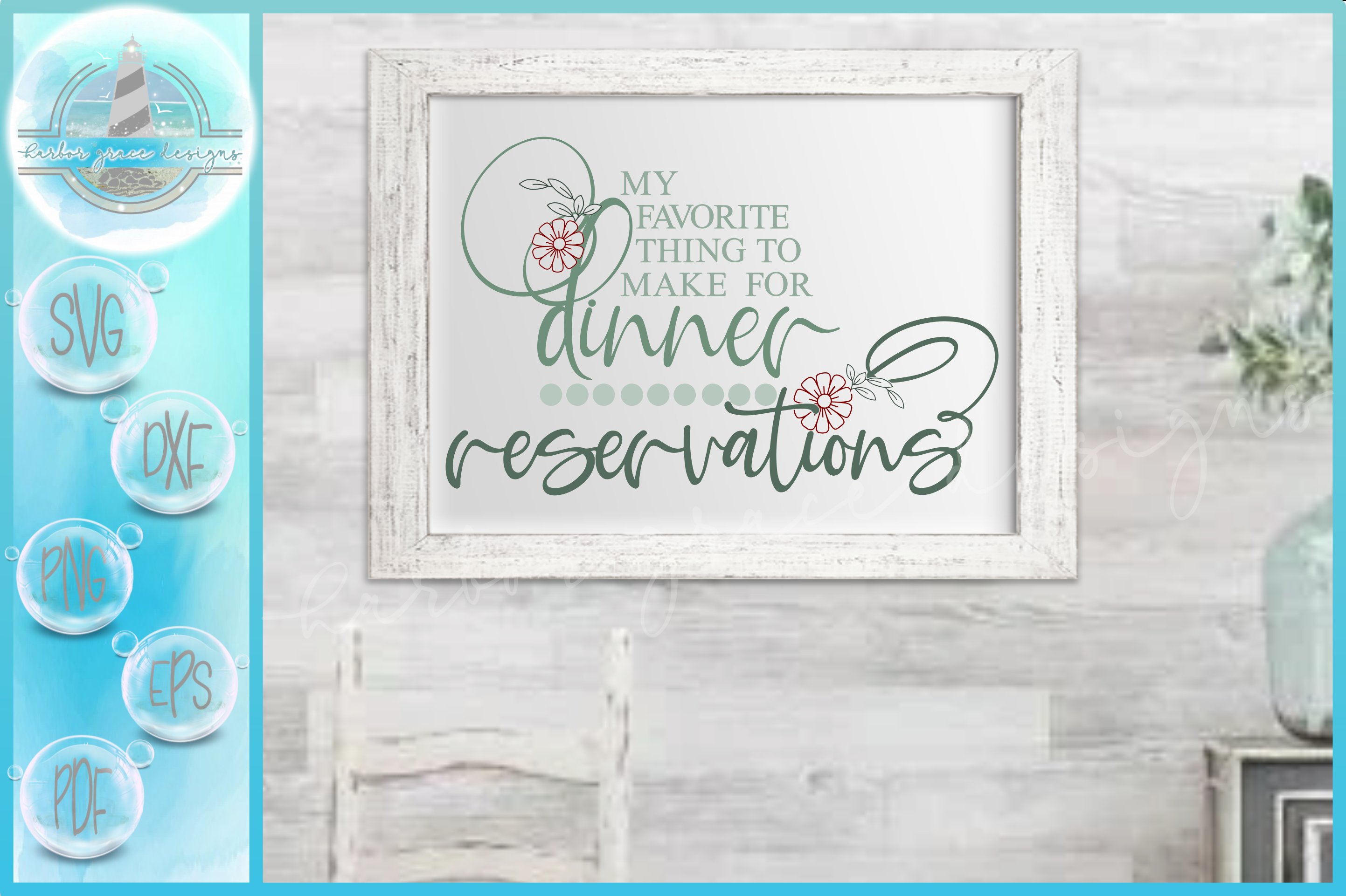 Favorite Thing To Make For Dinner - Reservations Quote SVG (782784 ...