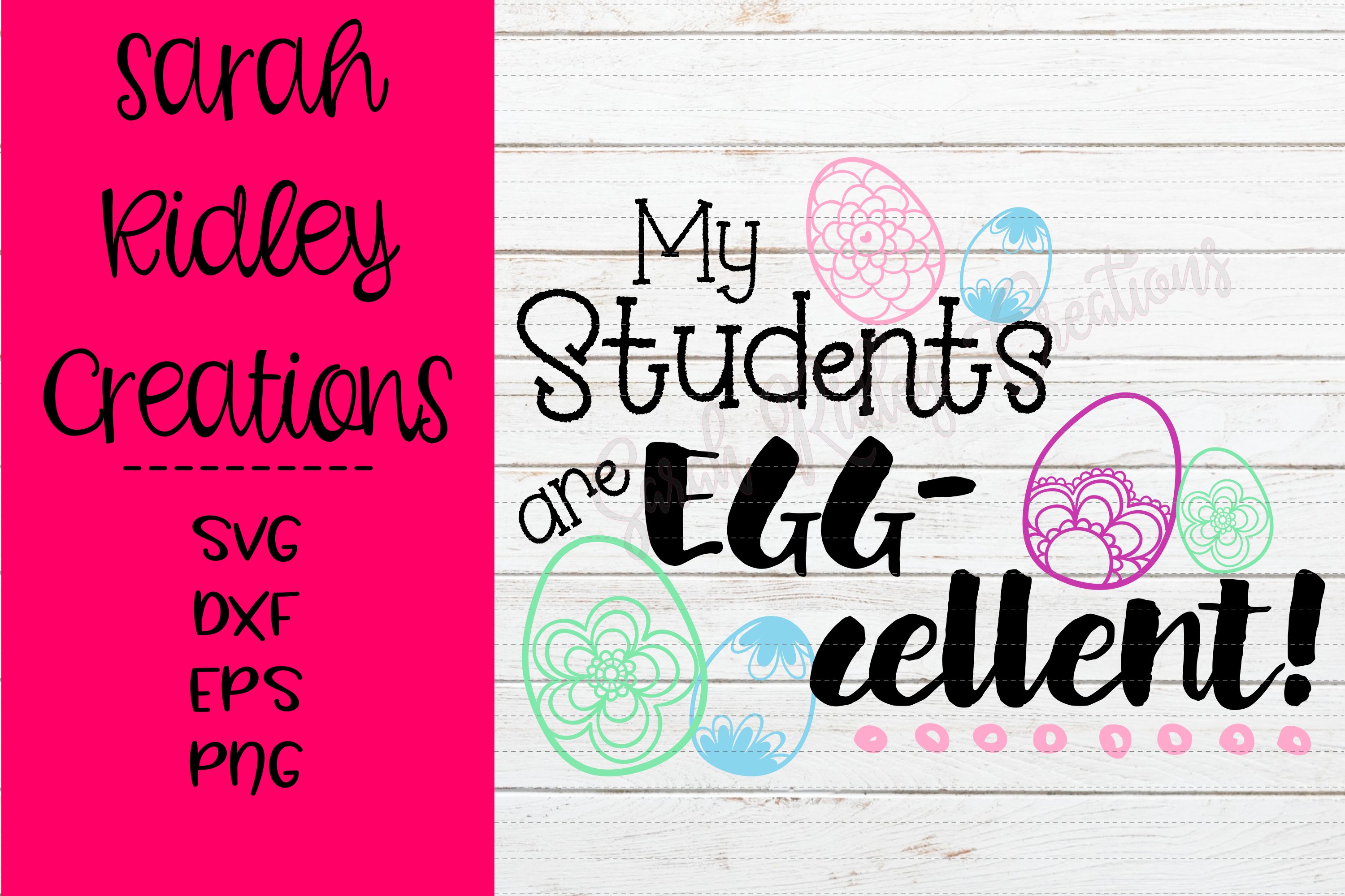 My Students are Egg-cellent SVG, Teacher Easter SVG (196494) | SVGs ...