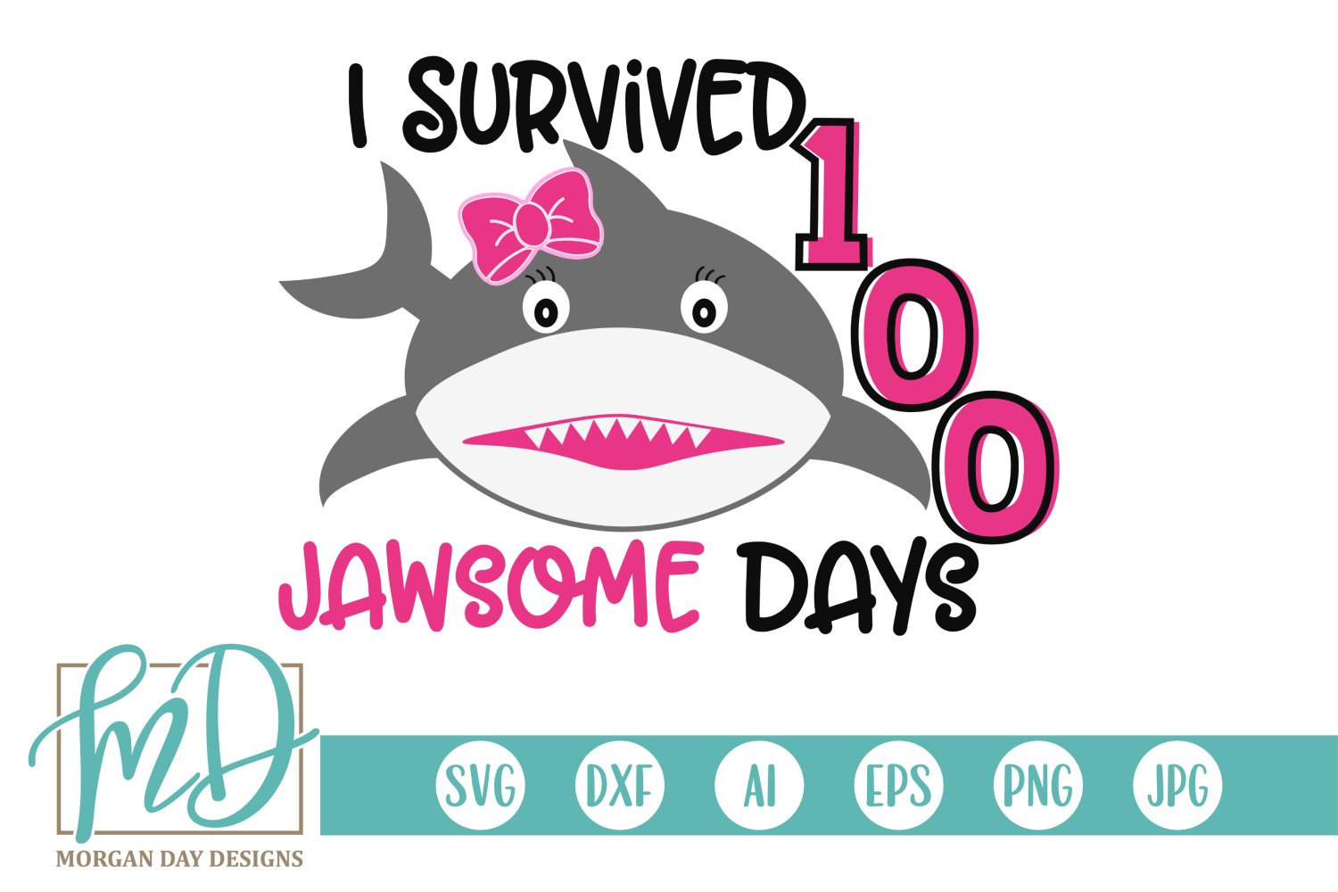 Shark - School - 100 Days Of School - 100th Day SVG (195037) | Cut ...