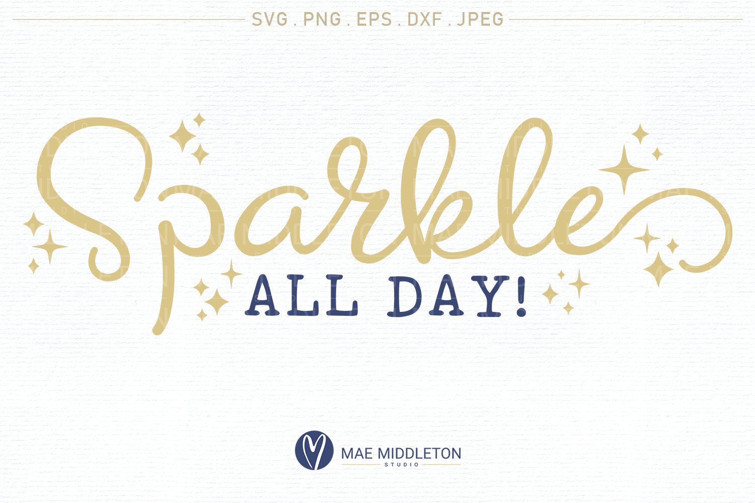 Sparkle All Day (88090) | SVGs | Design Bundles