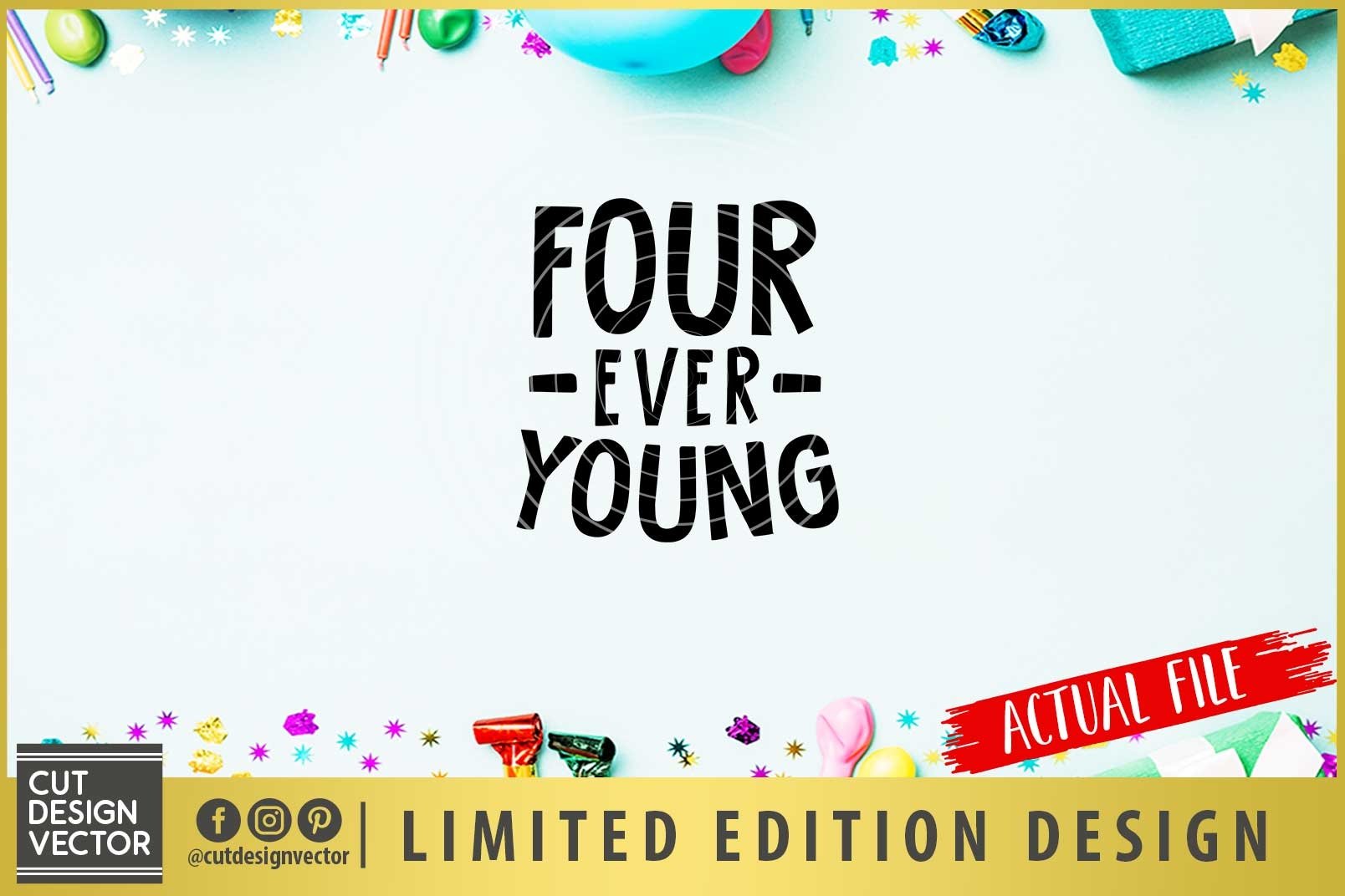 Four Ever Young SVG, 4th Birthday SVG (582760) | SVGs | Design Bundles