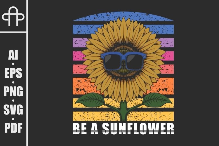 Be a sunflower (1046754) | Illustrations | Design Bundles