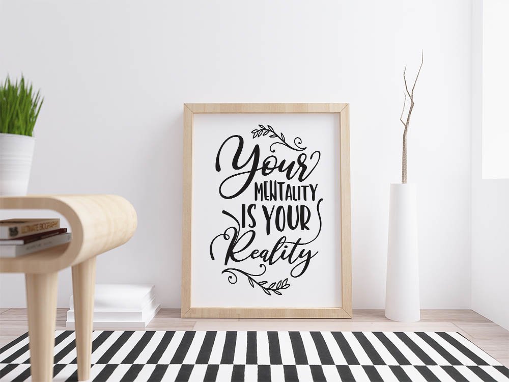 Your Mentality Is Your Reality Svg Inspirational Svg Dxf Png (379834 ...
