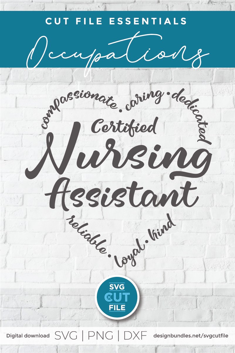 CNA svg with Word Heart - a certified nursing assistant svg (601079 ...