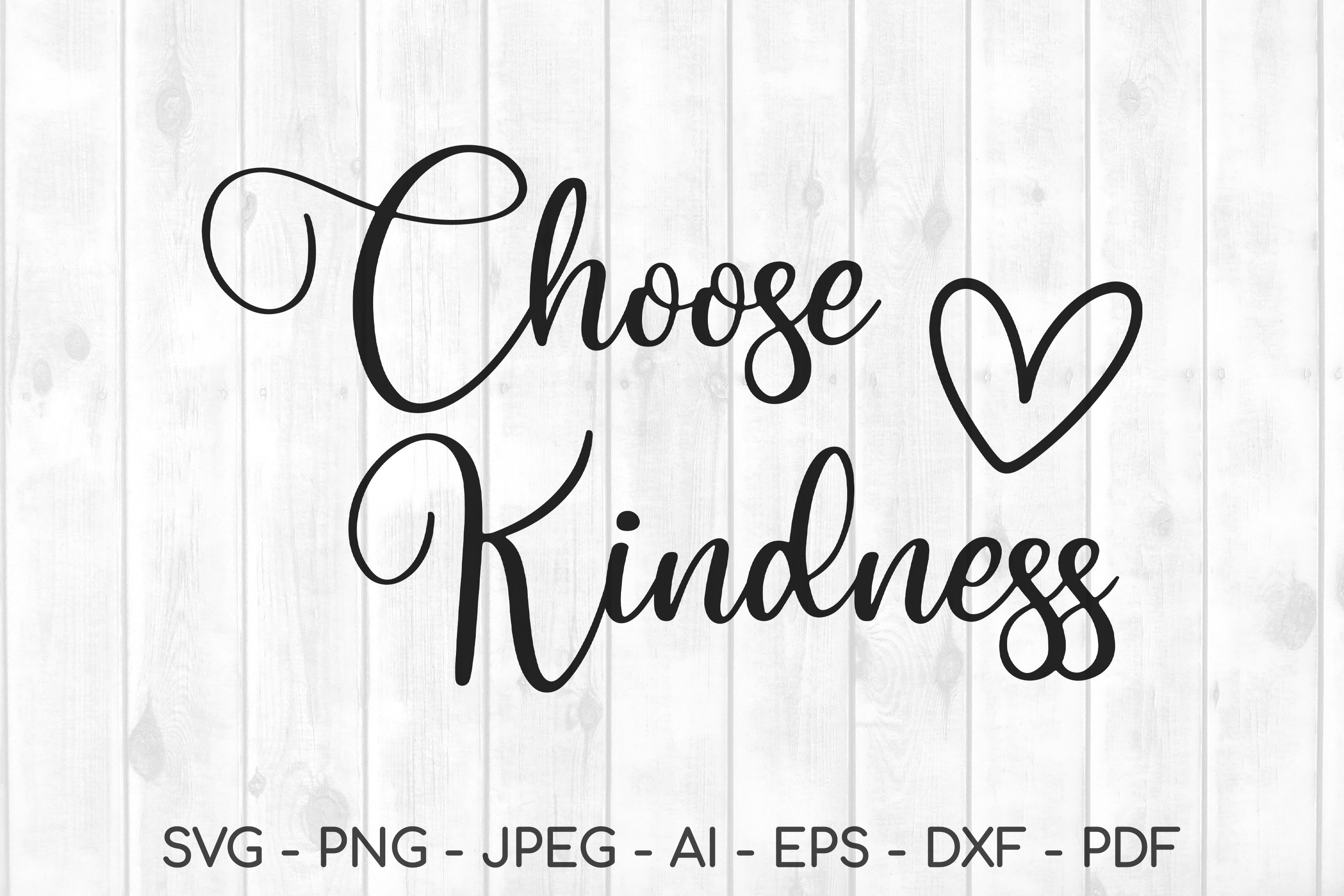 Choose kindness svg, kindness svg, cricut svg, cricut design (1755560 ...