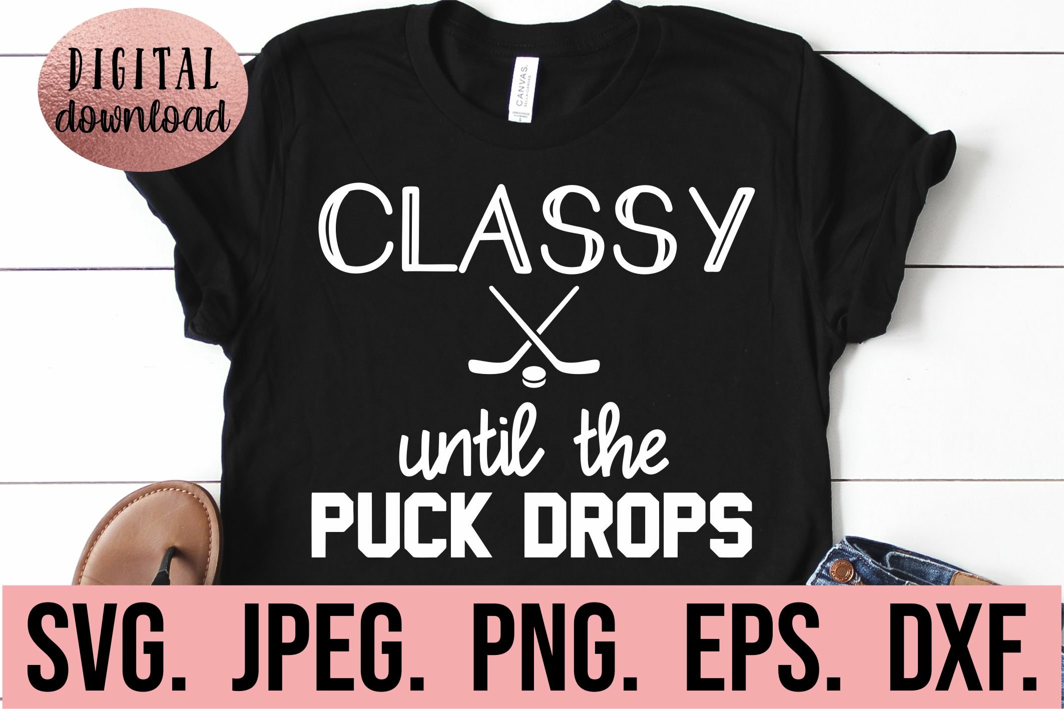Classy Until The Puck Drops SVG - Funny Hockey Mom SVG (1823990 ...