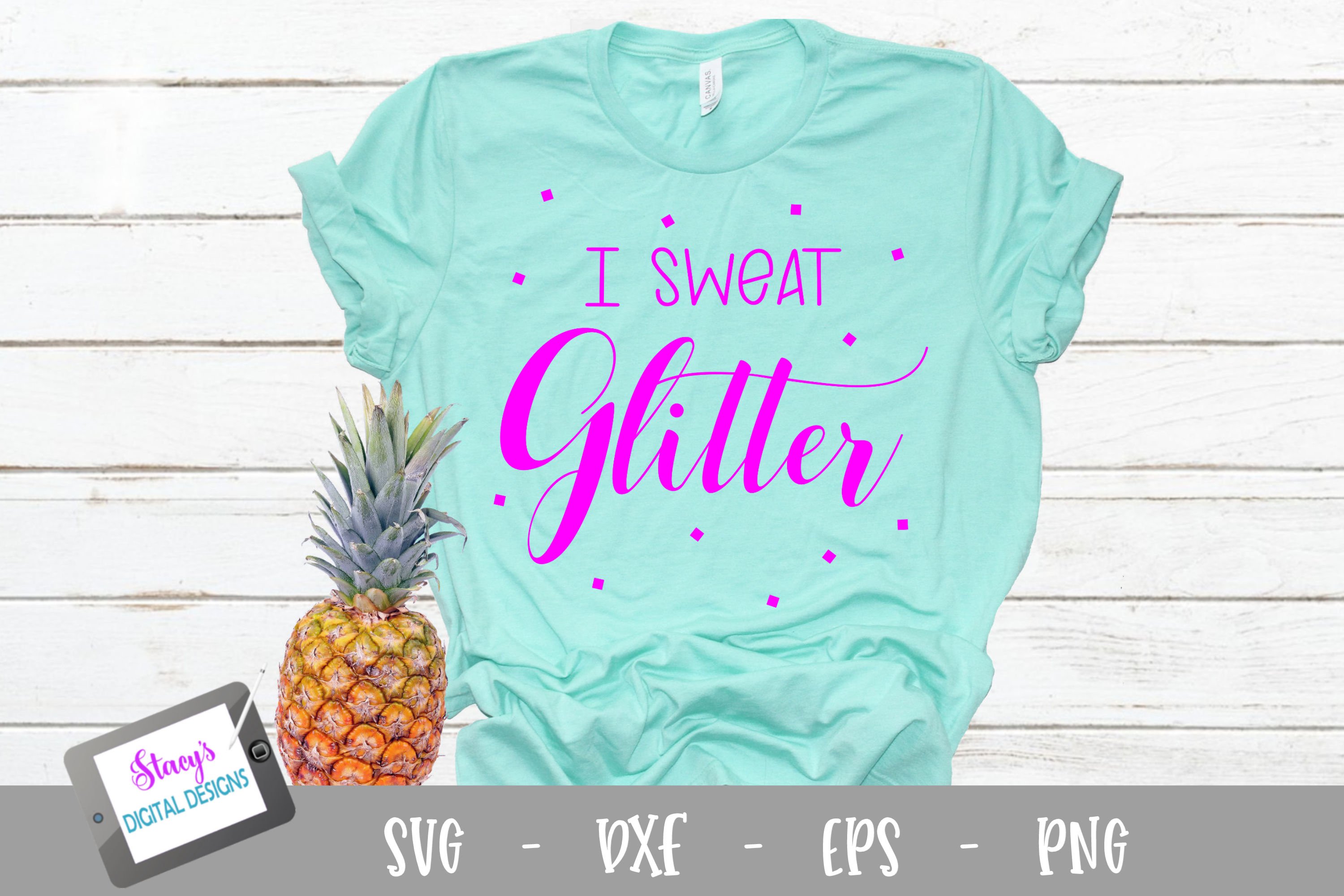 I sweat glitter SVG - crafter cut file (160258) | Cut Files | Design ...