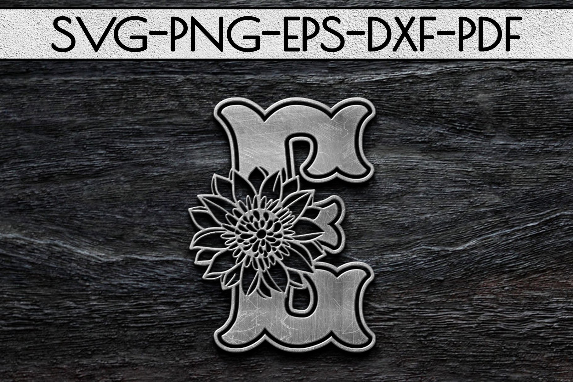 Sunflower Font E Paper Cut Template, Summer SVG, PDF, DXF (577724 ...