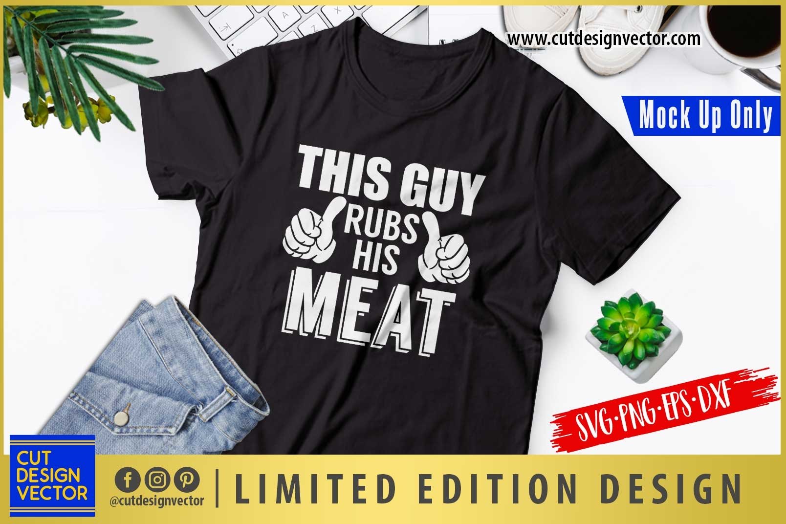 This Guy Rubs His Meat SVG (845949) | Cut Files | Design Bundles