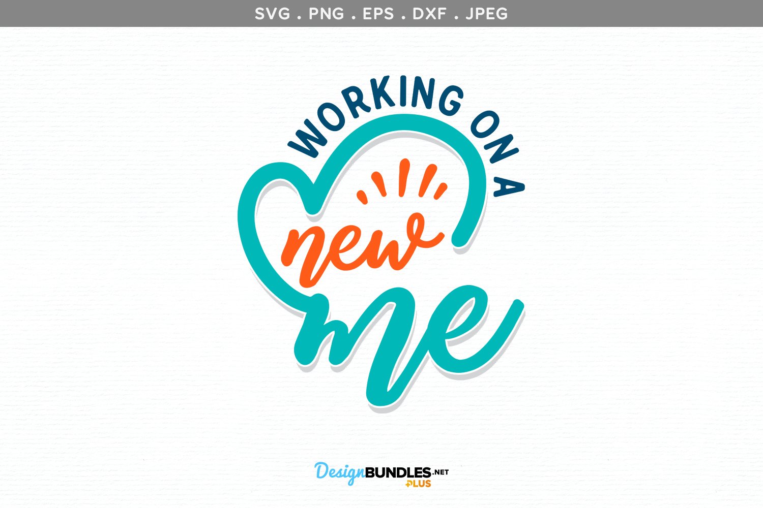 Working on a New Me - svg, printable