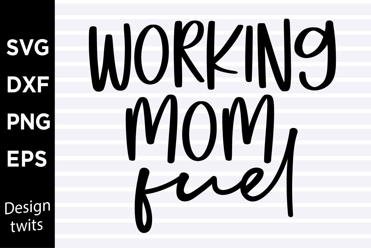 Working mom fuel SVG