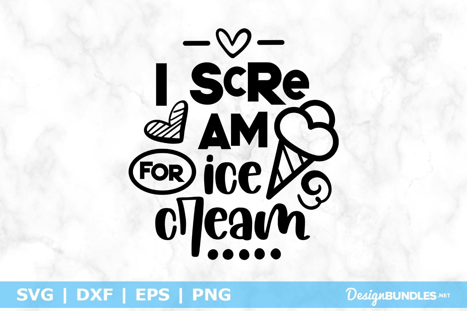I Scream For Ice Cream SVG File