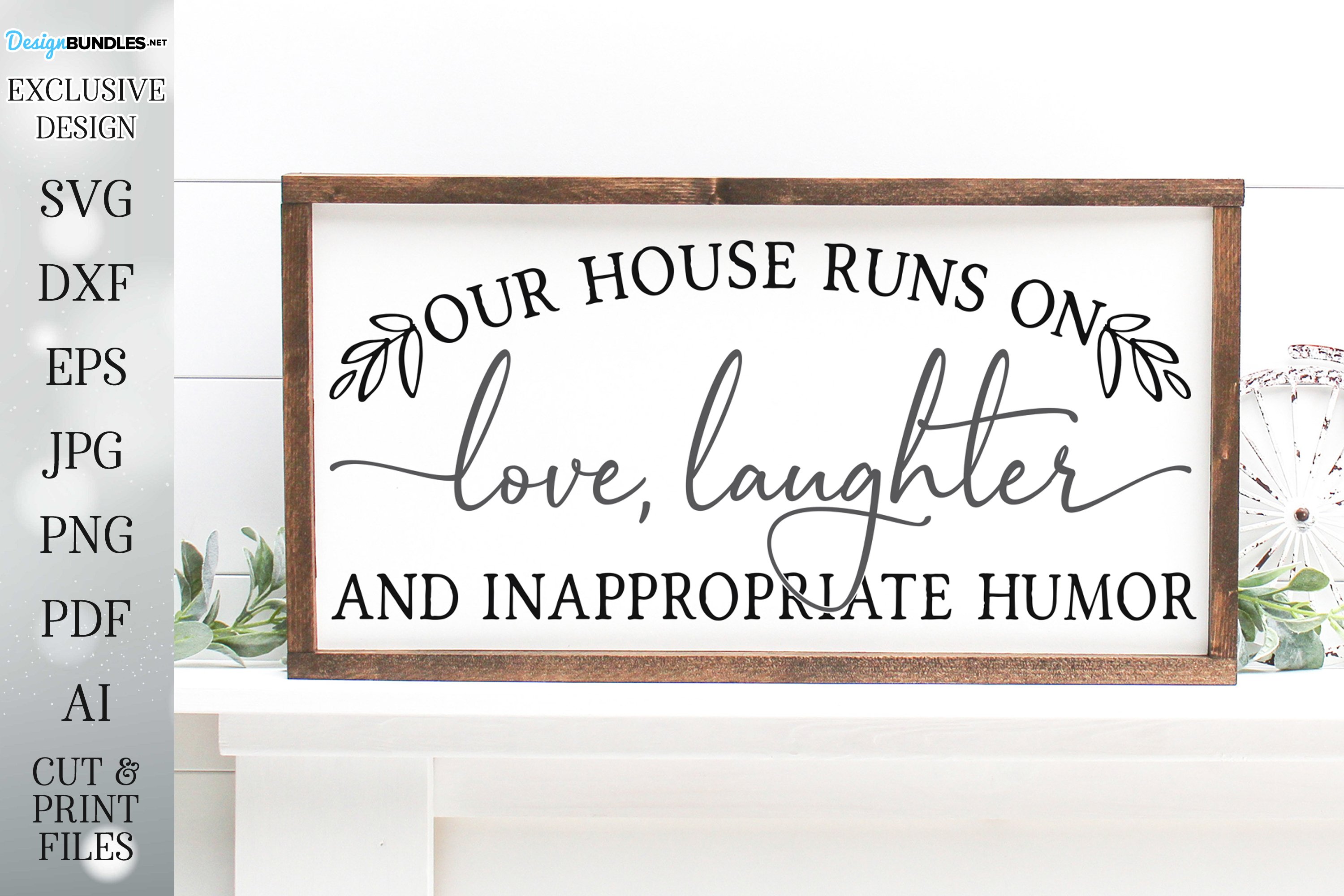 Our House Runs On Love, Laughter and Inappropriate Humor