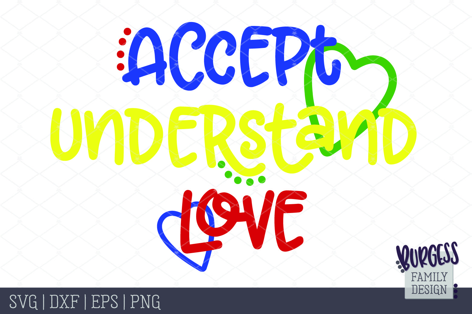 Accept, understand, love Autism awareness | SVG DXF EPS PNG (70089 ...