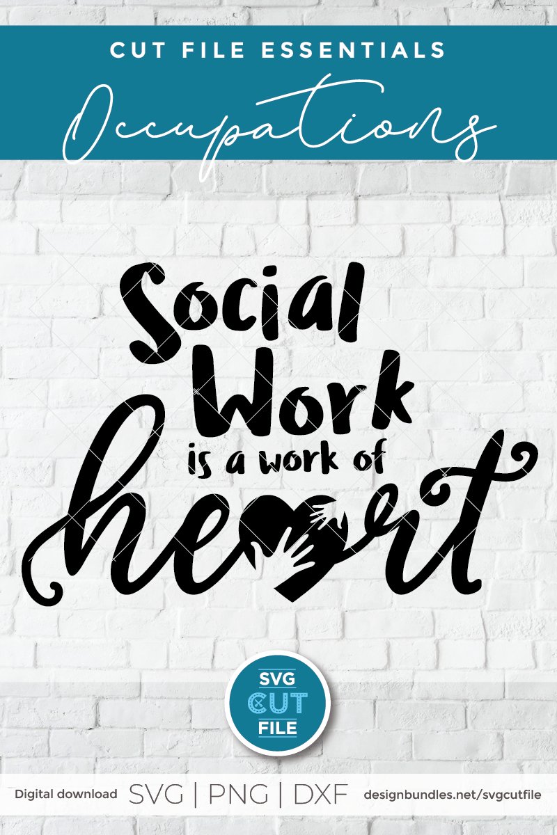 Social worker svg, social work svg, work of heart svg dxf (383576 ...