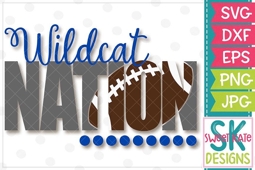 Wildcat Nation with Knockout Football SVG DXF EPS PNG JPG (134873 ...