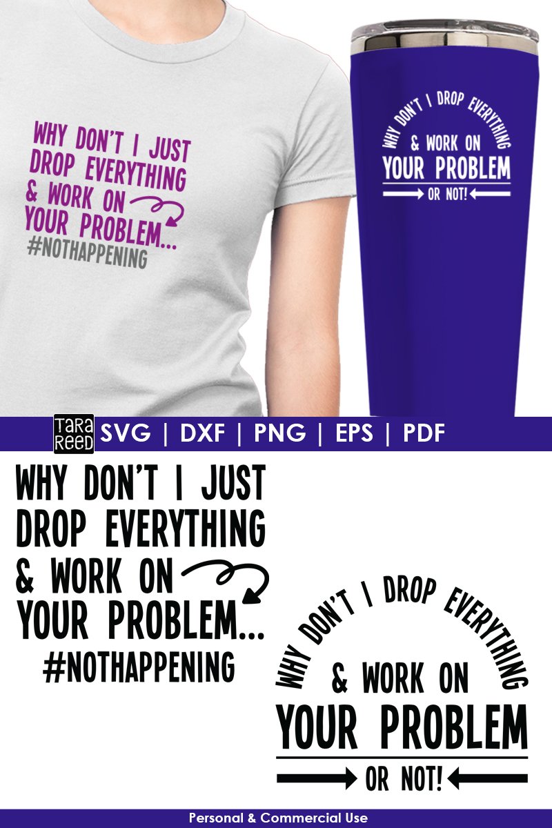 Why Don't I just Drop Everything - Funny SVG and Cut Files (412429 ...
