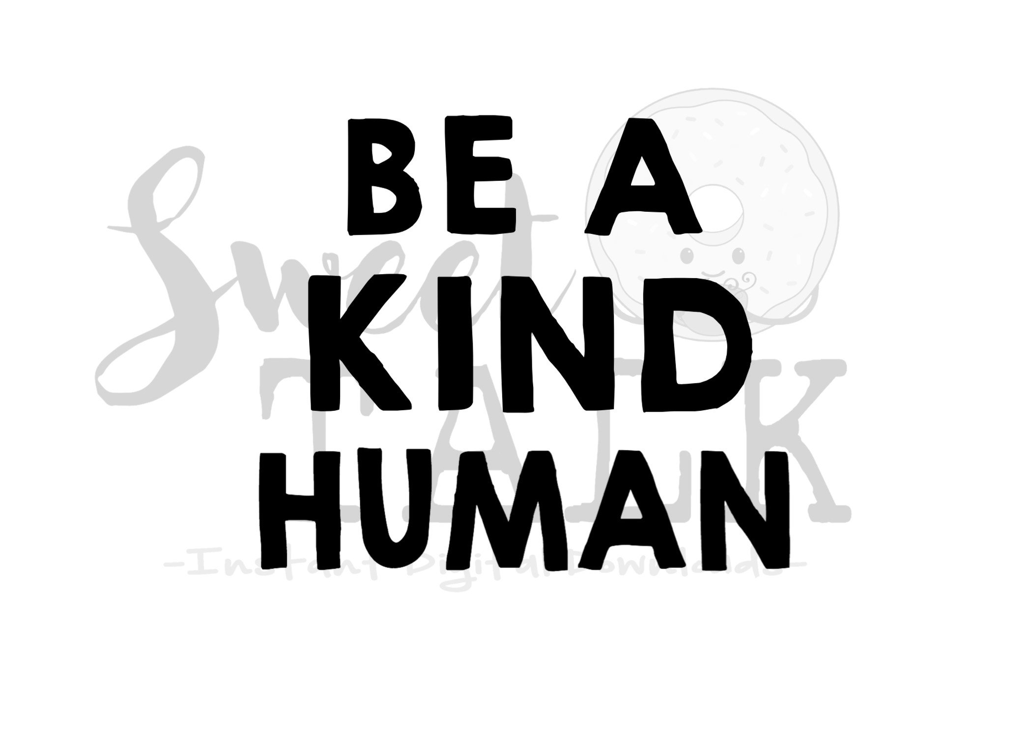be a kind human-Instant digital download (69035) | Illustrations ...