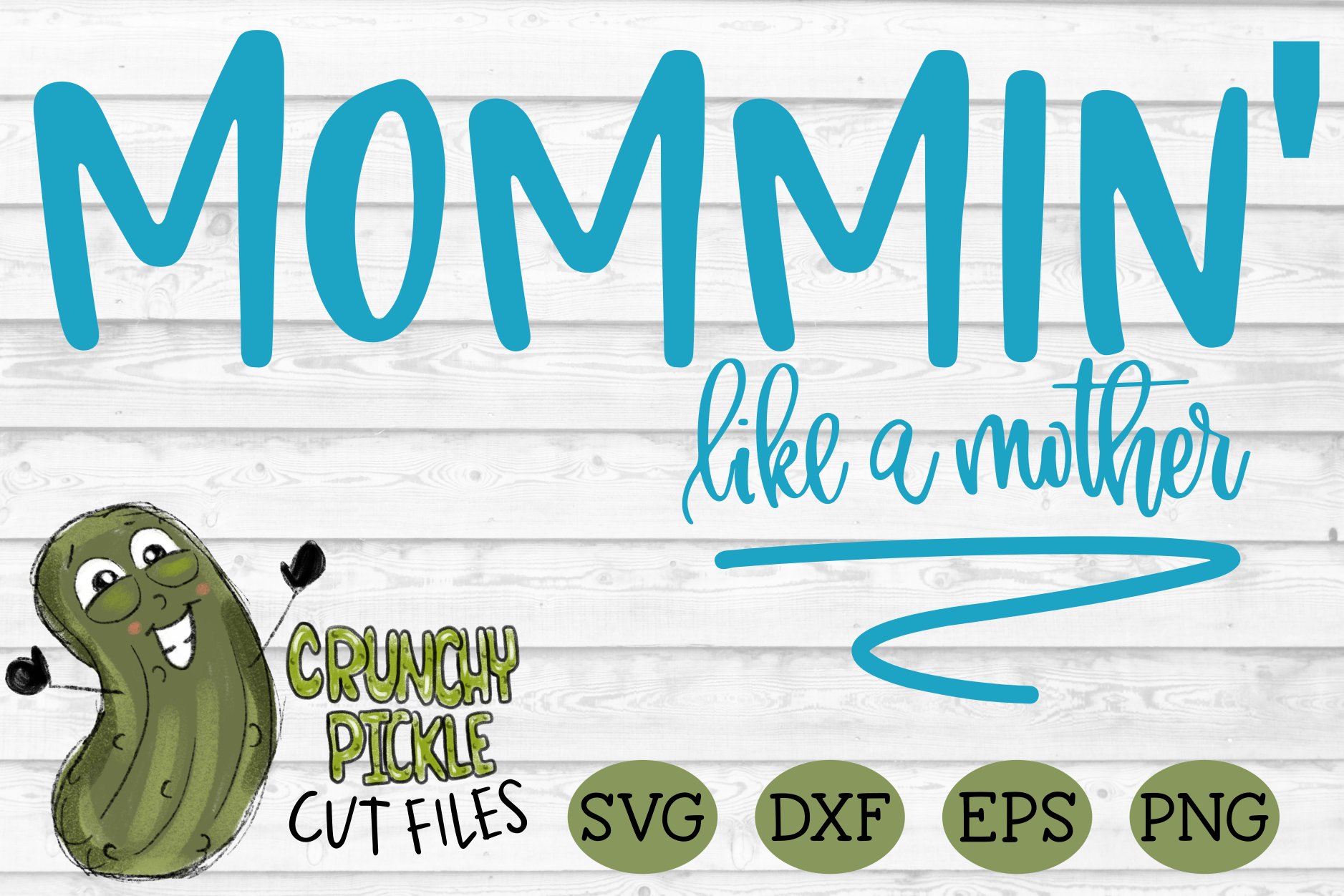 Mommin' Like a Mother Mom SVG Cut File (228902) | Cut Files | Design ...