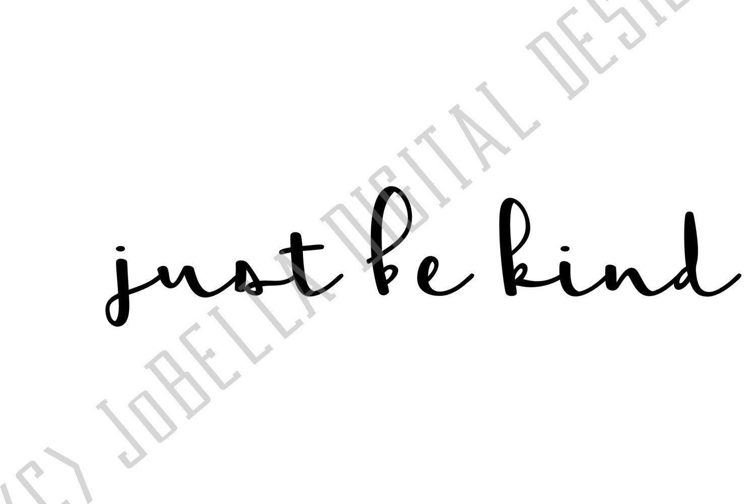 Just Be Kind SVG, Sublimation PNG and Printable (226474) | Cut Files ...