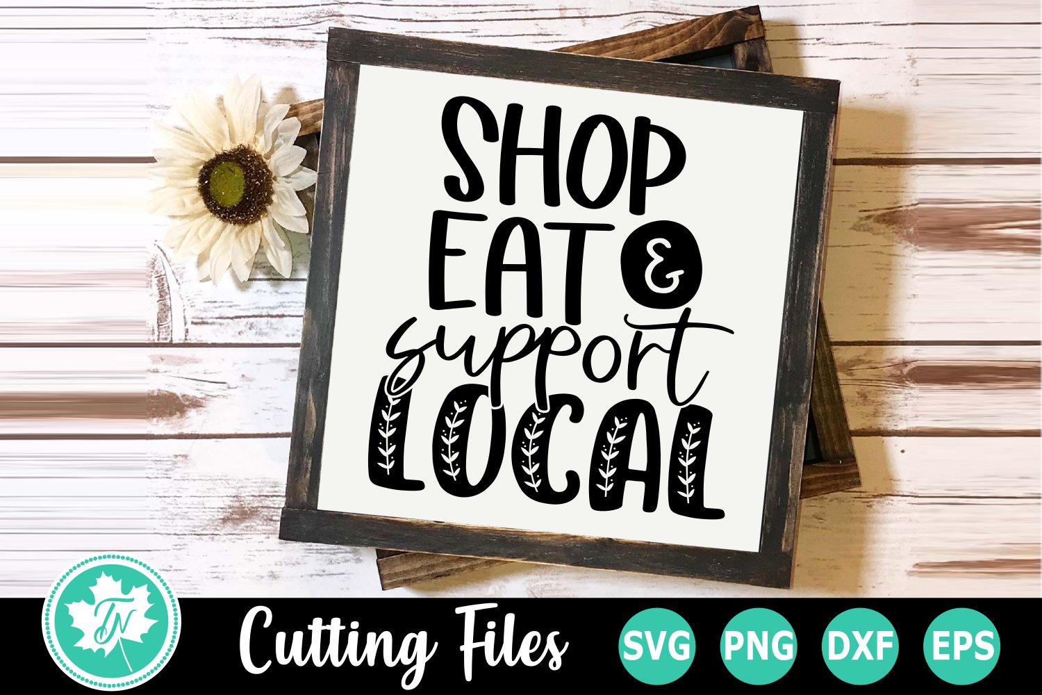 Shop Eat & Support Local (538463) | Cut Files | Design Bundles