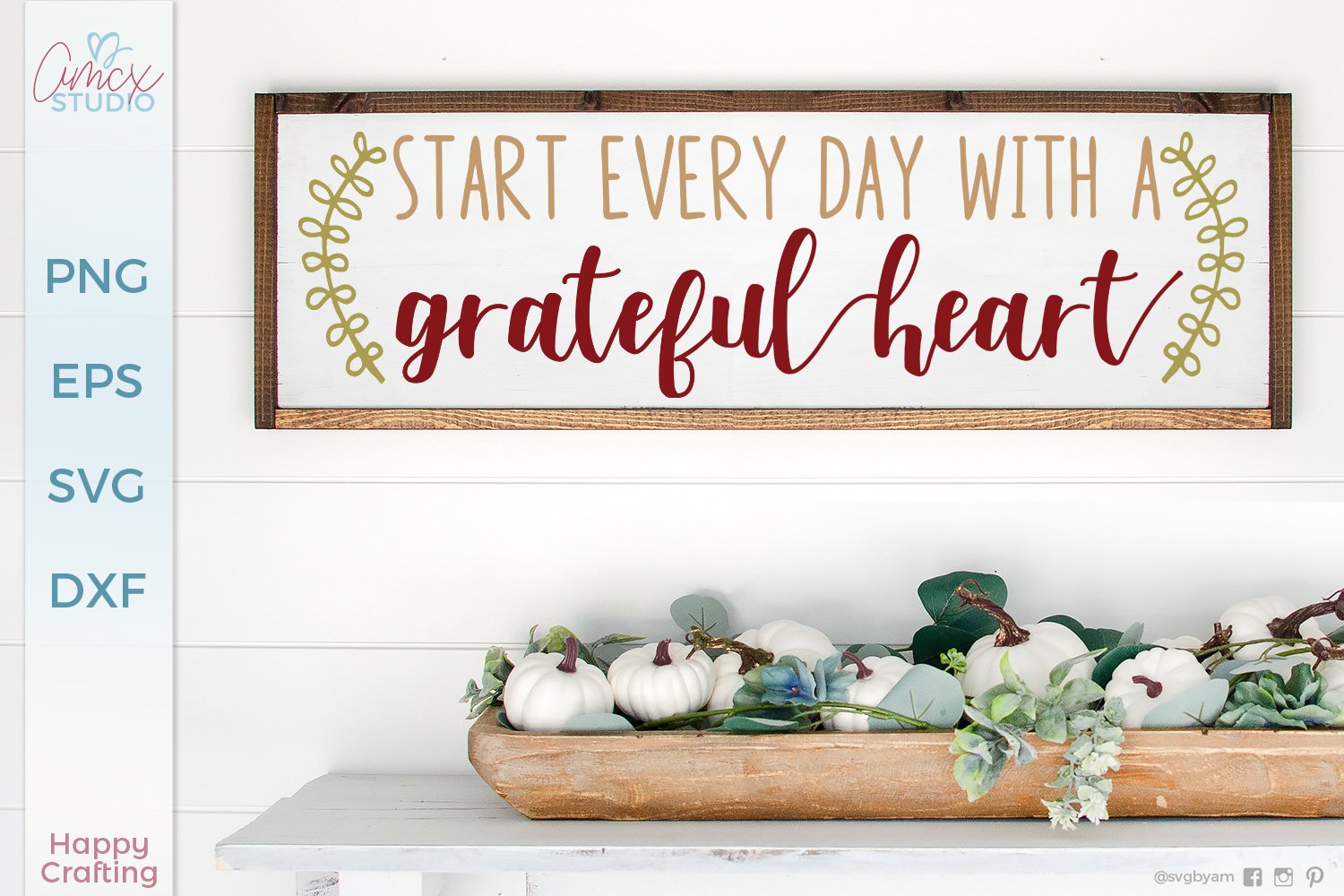 Start Every Day With A Grateful Heart - Home Decor SVG (384052) | Cut ...