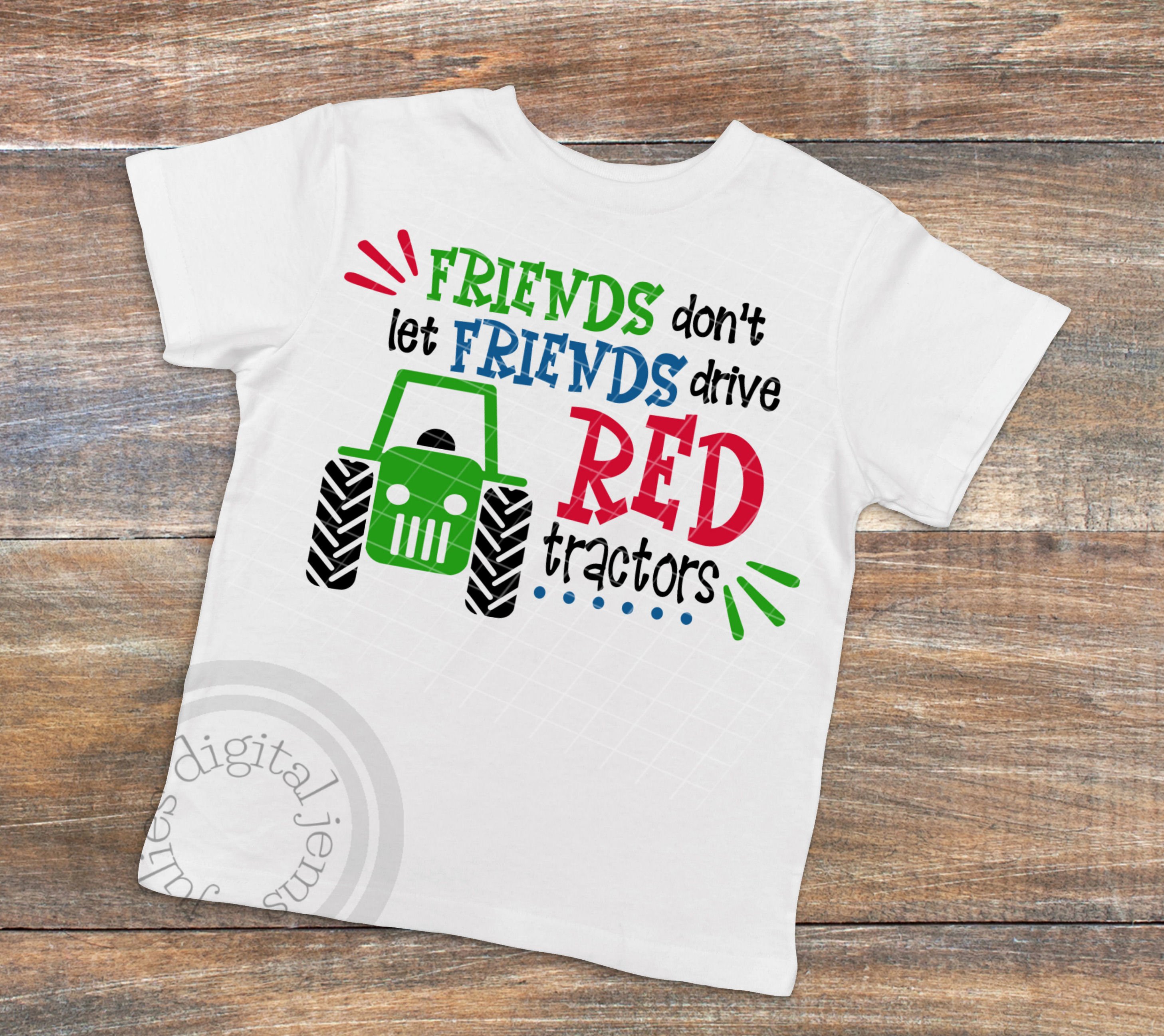 Red Tractor svg, Farmer SVG files, Friends dont let friends (202592 ...