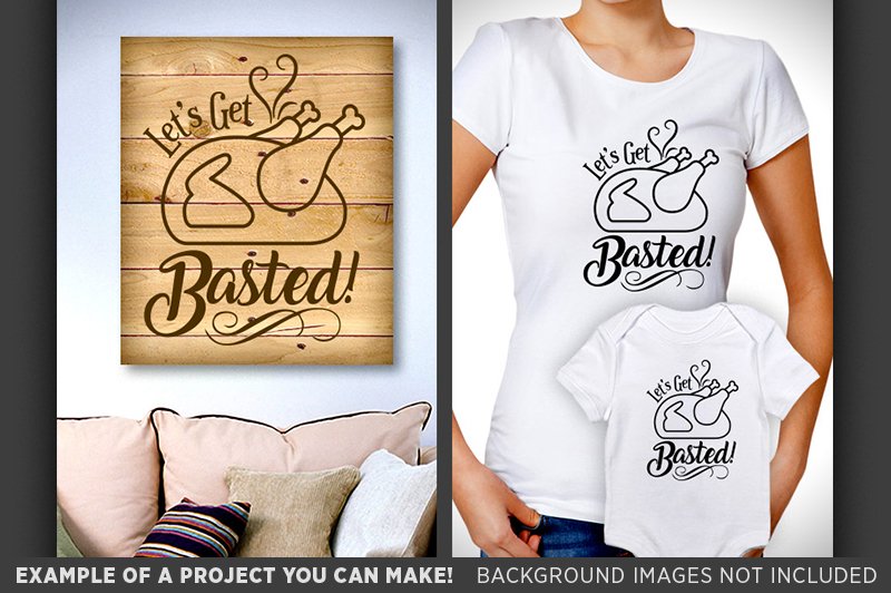 Lets Get Basted SVG Files - Funny Wine Alcohol SVG File 74 (92499 ...