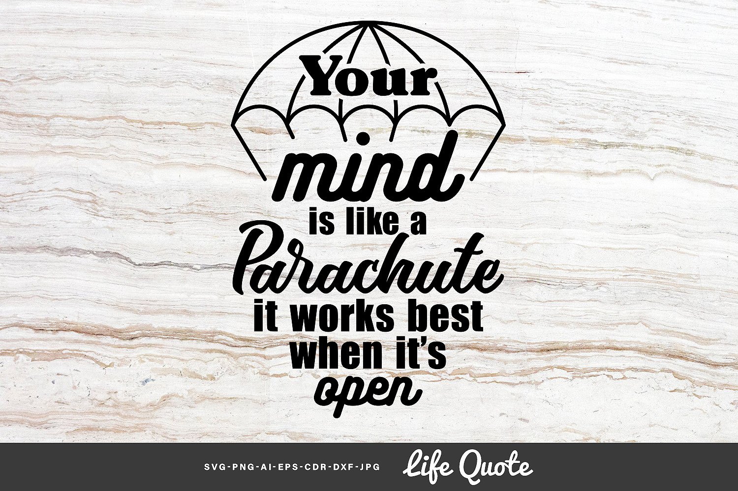 Your mind is like a parachute - Quote (722299) | Cut Files | Design Bundles