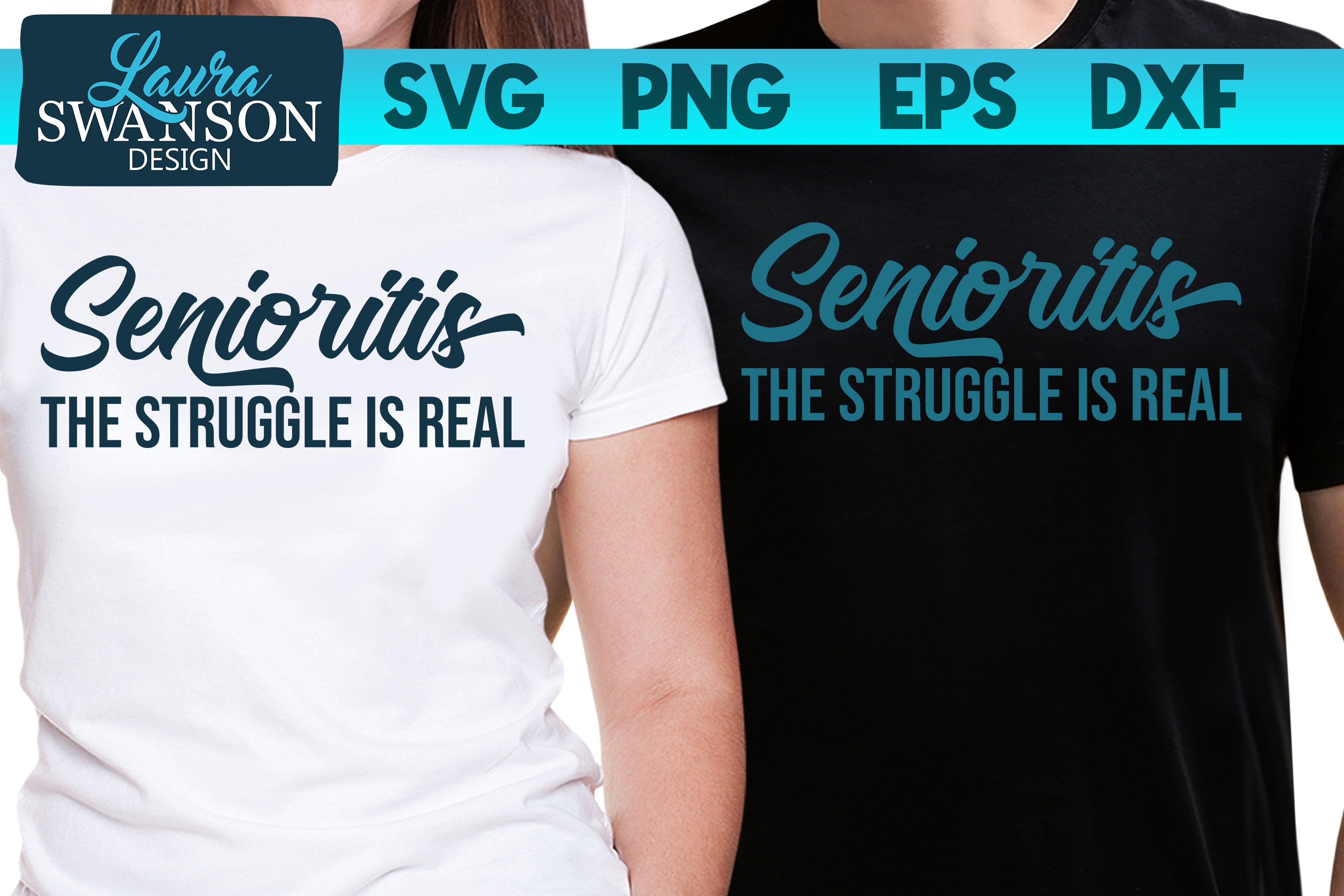 Senioritis The Struggle is Real SVG, PNG, EPS, DXF (413873) | Cut Files ...