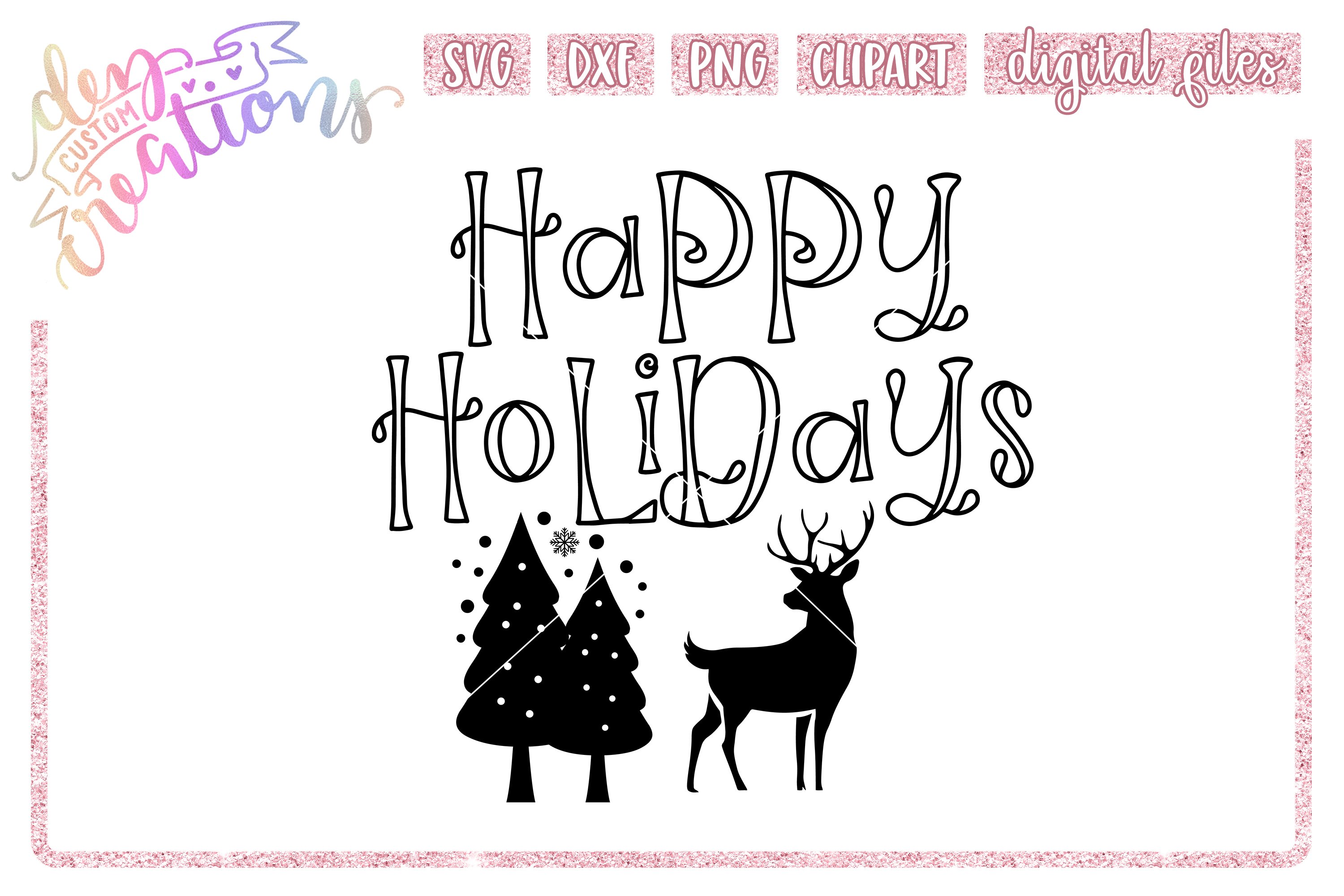Happy Holidays - SVG DXF PNG Cut files (411512) | SVGs | Design Bundles