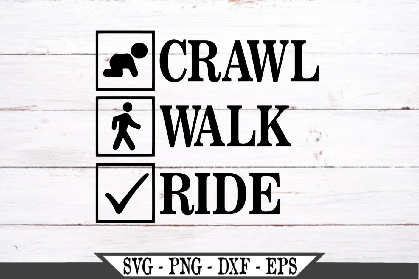 Crawl Walk Ride SVG (472807) | SVGs | Design Bundles