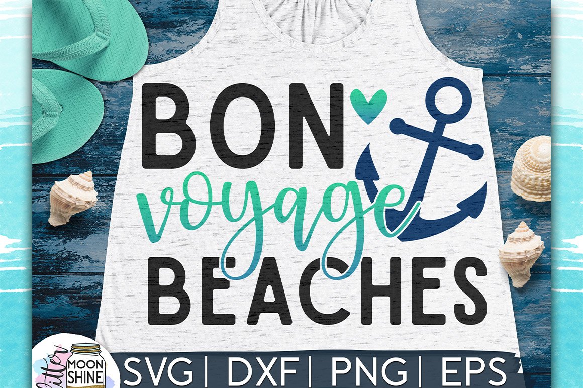 Bon Voyage Beaches SVG DXF PNG EPS Cutting Files (260233) | SVGs ...