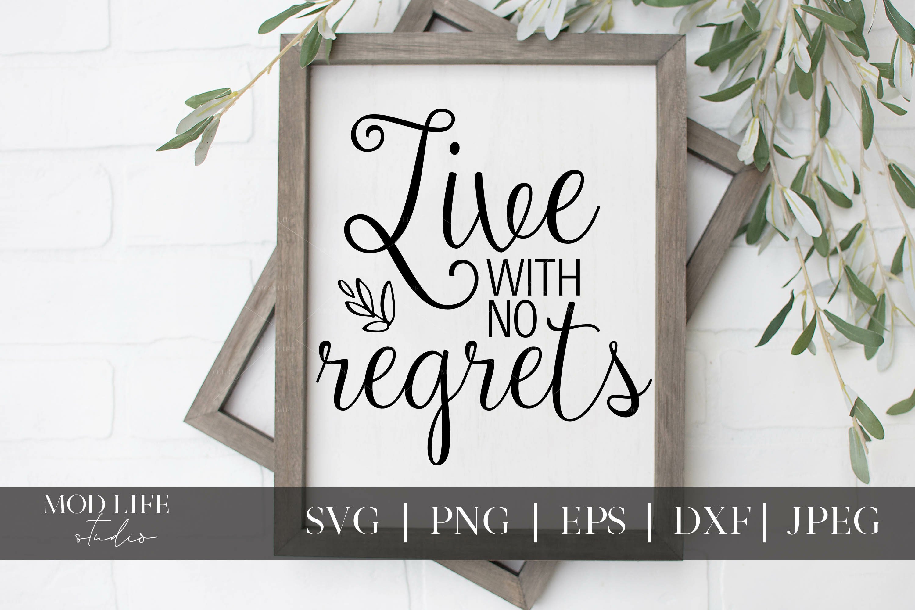 Live With No Regrets SVG Cut File - SVG PNG JPEG DXF EPS (1241710 ...