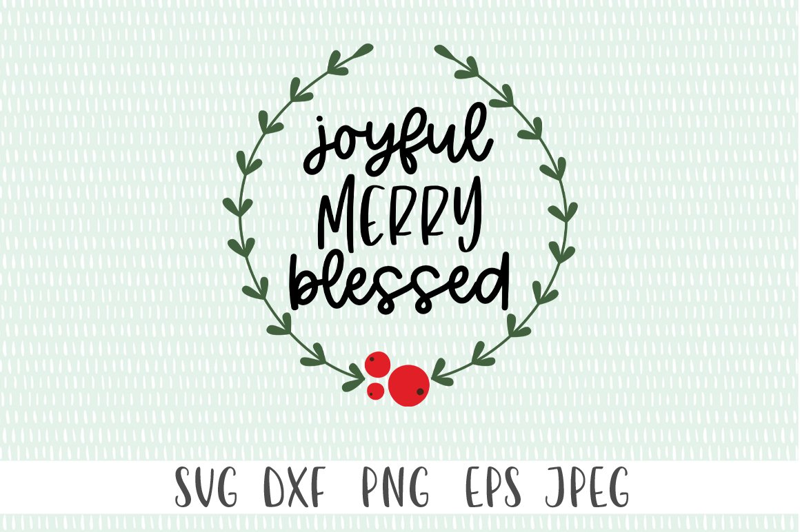 Joyful Merry Blessed Christmas SVG (867170) | Cut Files | Design Bundles