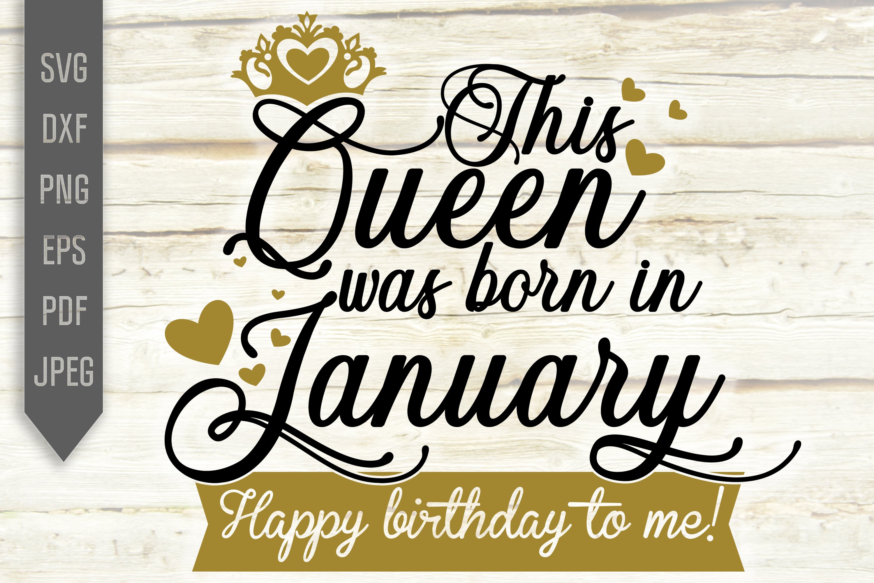 January Birthday Svg. This Queen Was Born In January, dxf (1024592 ...
