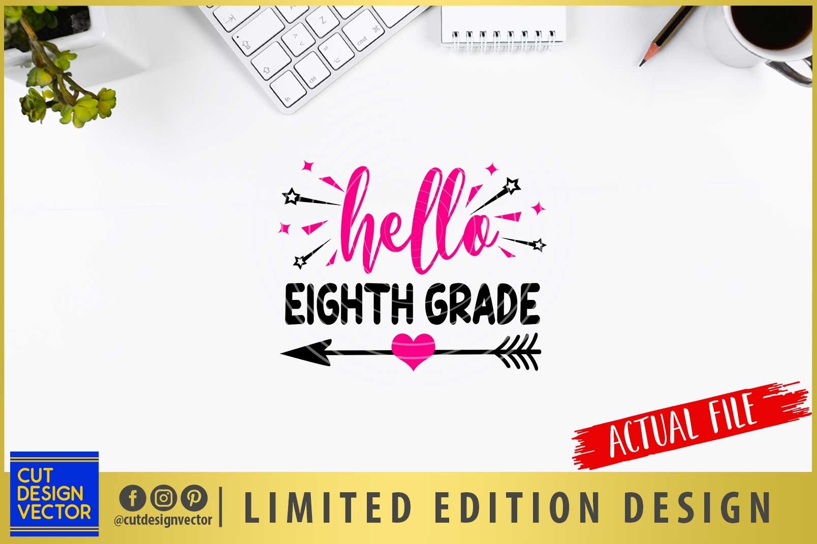 Hello Eighth Grade SVG (302042) | SVGs | Design Bundles
