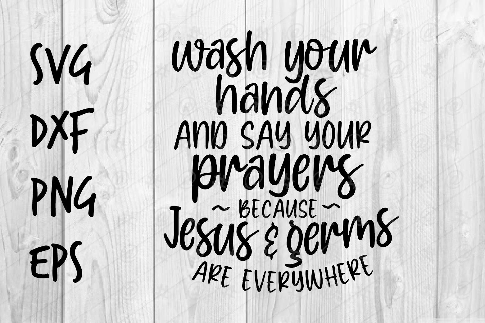 Wash your hands and say your prayer SVG design (571255) | Printables ...