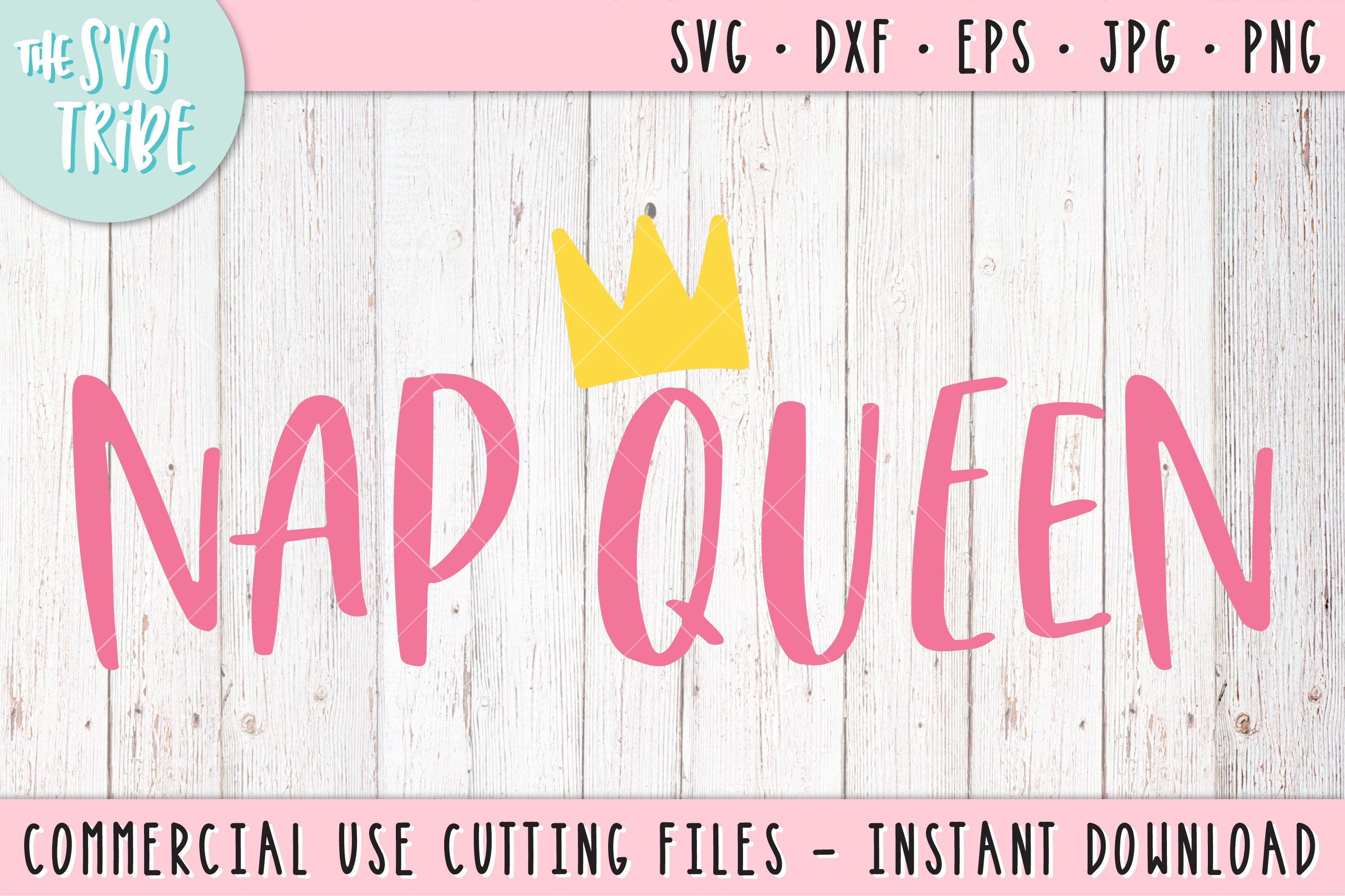 Nap Queen, SVG DXF PNG EPS JPG Cutting Files (61993) | SVGs | Design ...