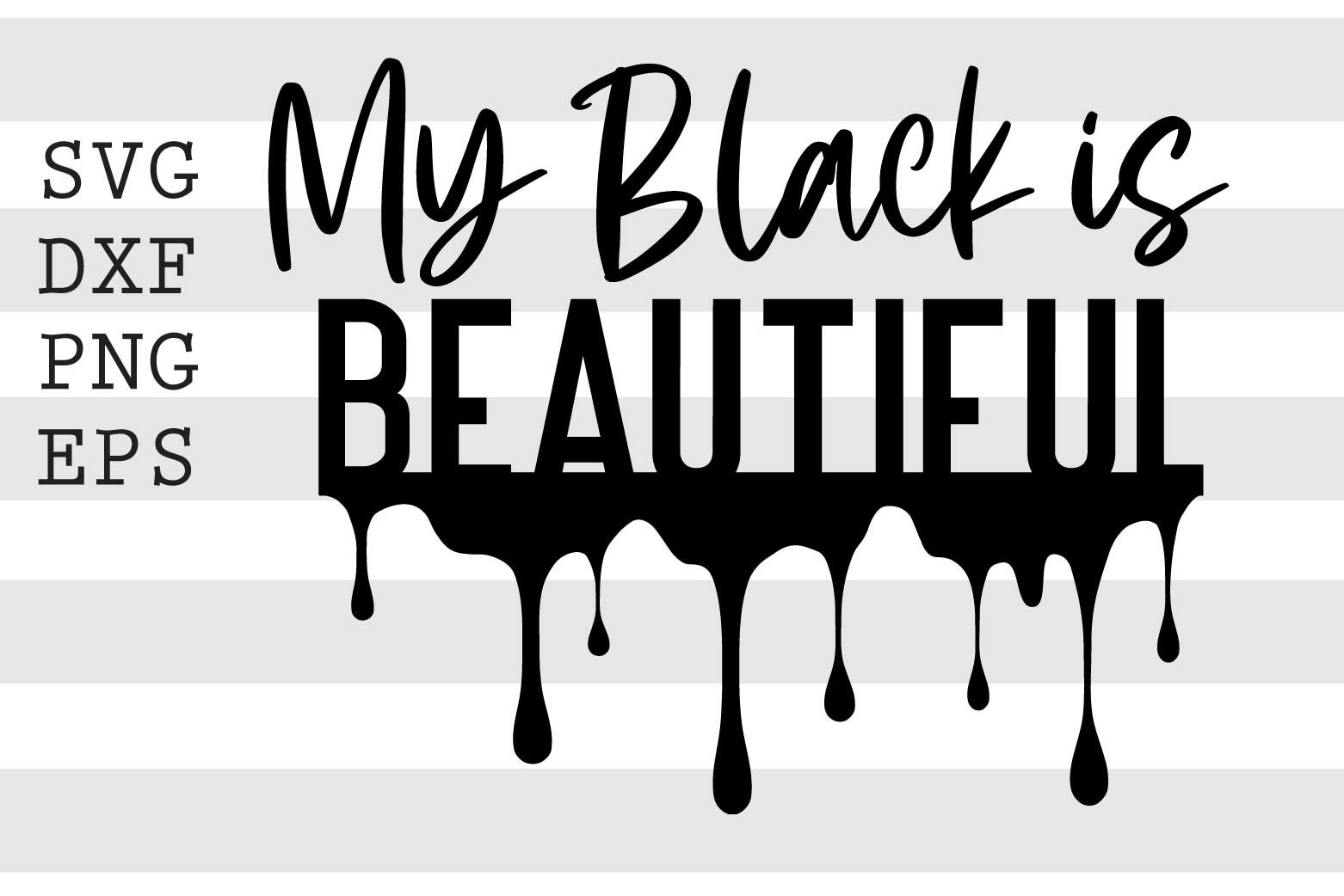 My black is beautiful SVG (1174280) | Cut Files | Design Bundles