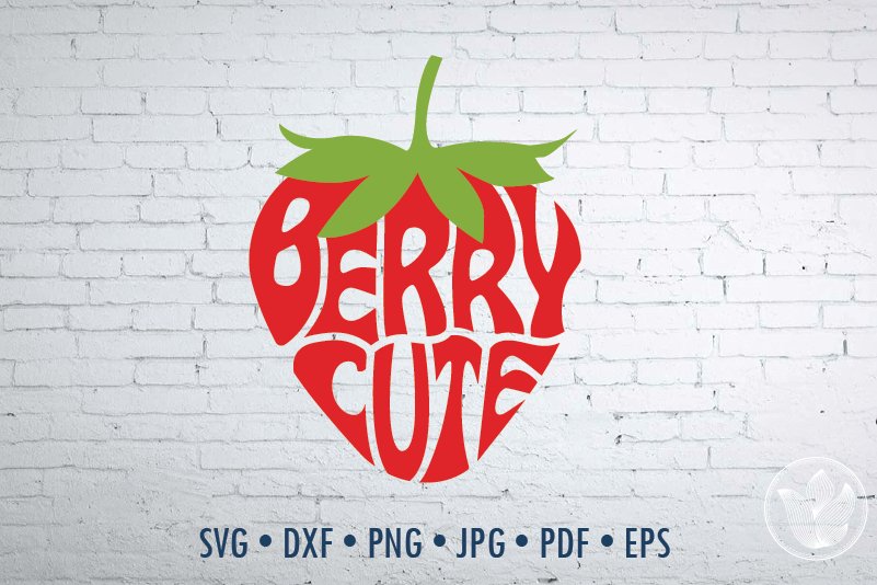 Berry cute Svg cut file, Strawberry shape, Lettering design (742932 ...