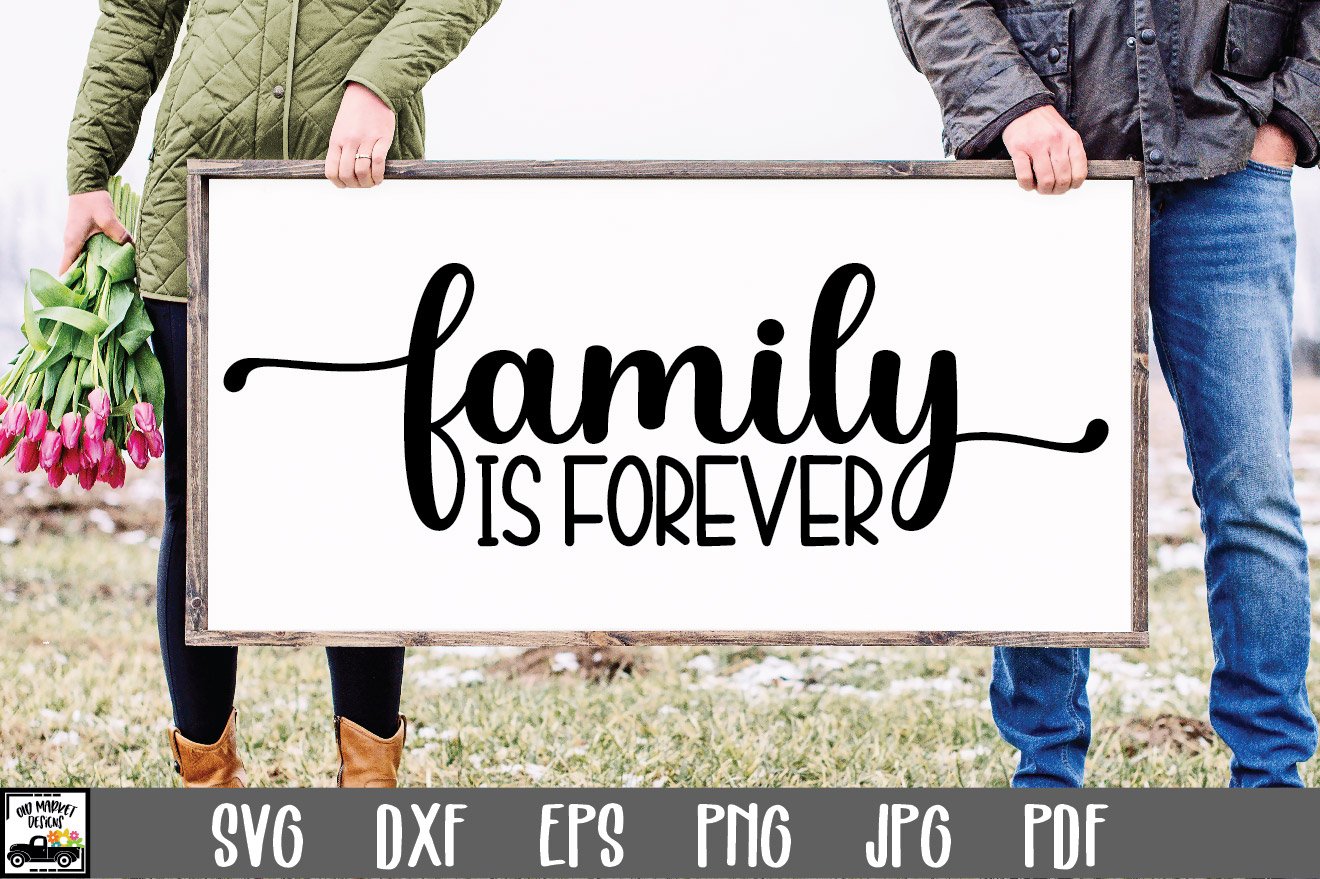 Family is Forever SVG File