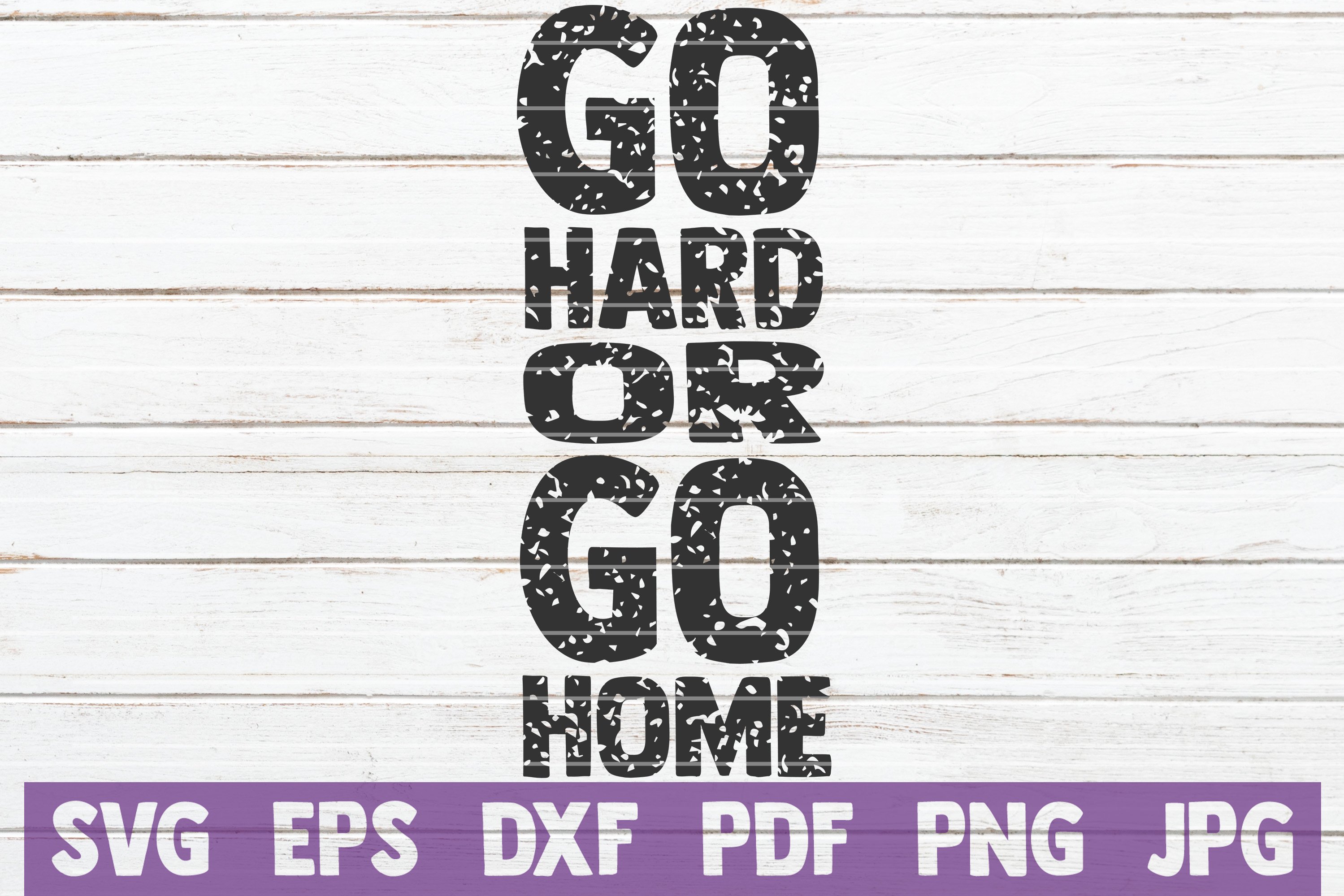 Go Hard Or Go Home (248768)