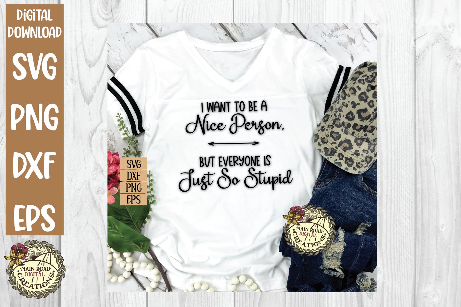 Funny-Sarcastic Nice Person SVG-Everyone is just so stupid (1001047 ...