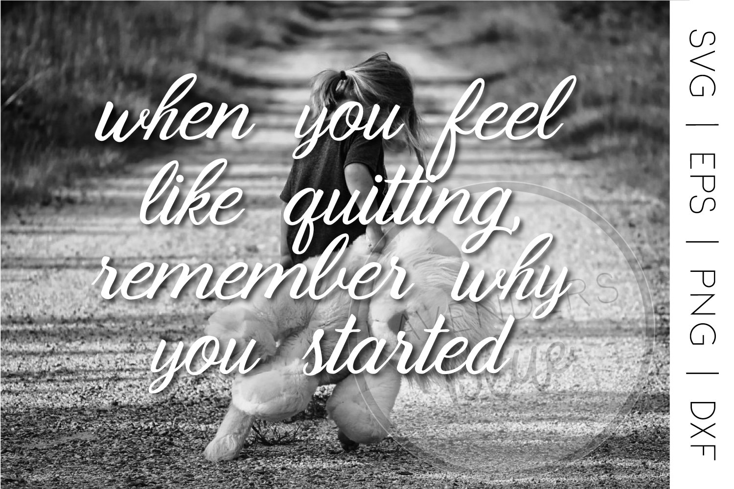 SVG Quote | ' When You Feel Like Quitting' | Inspirational (147318 ...