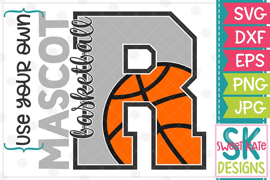 Your Own Mascot R Basketball SVG DXF EPS PNG JPG (195155) | SVGs ...